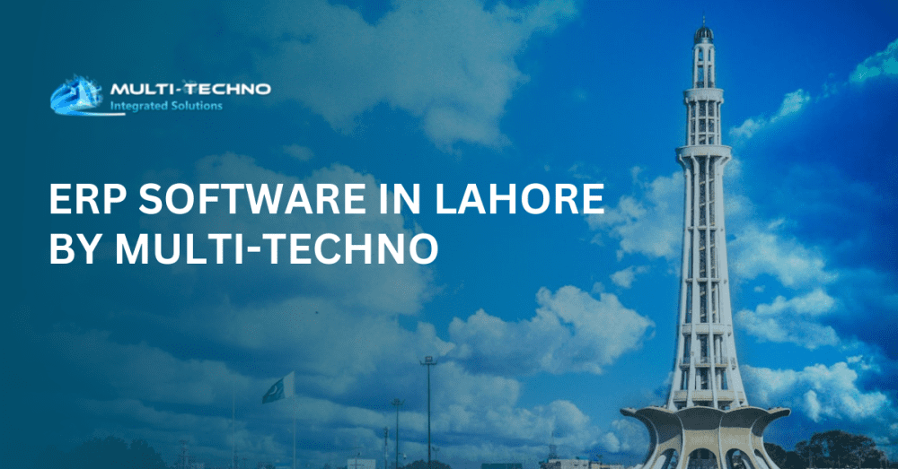 Best Cloud-Based ERP Software in Lahore by Multi-Techno Best Cloud-Based ERP Software in Lahore by Multi-Techno